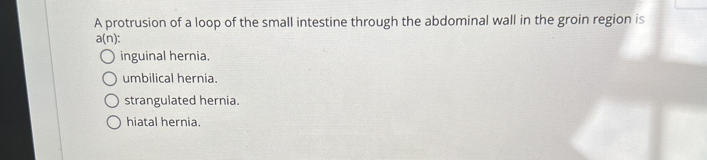 Solved A protrusion of a loop of the small intestine through | Chegg.com