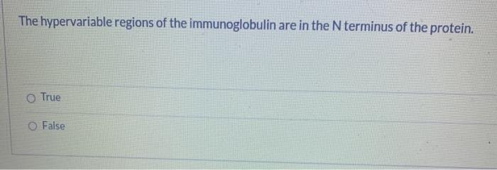 Solved The hypervariable regions of the immunoglobulin are | Chegg.com