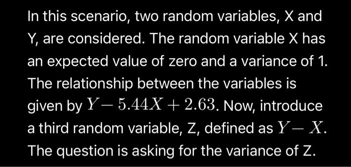 Solved In this scenario, two random variables, X and Y, are | Chegg.com