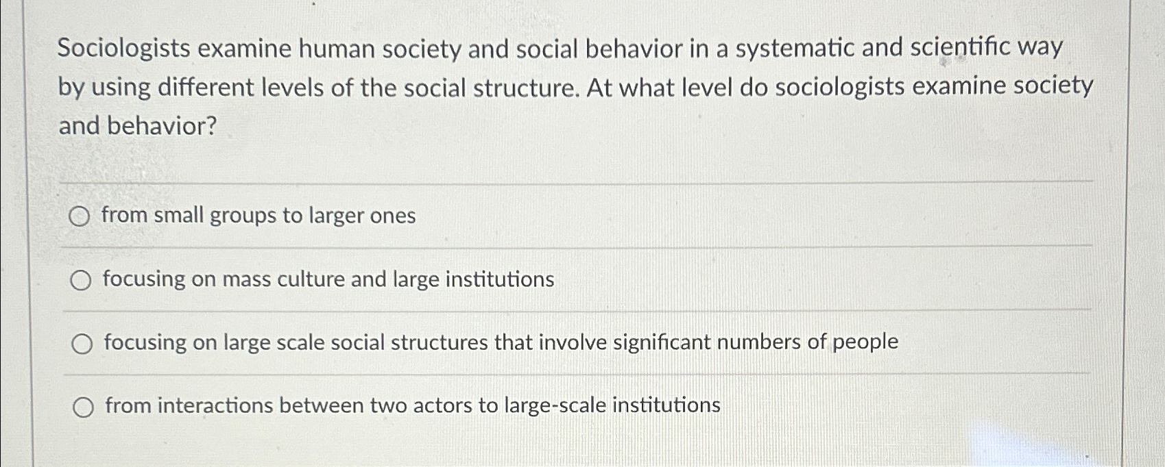 Solved Sociologists examine human society and social | Chegg.com