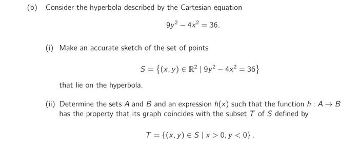 Solved b) Consider the hyperbola described by the Cartesian | Chegg.com