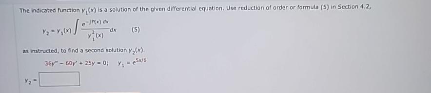 Solved The indicated function y1(x) ﻿is a solution of the | Chegg.com