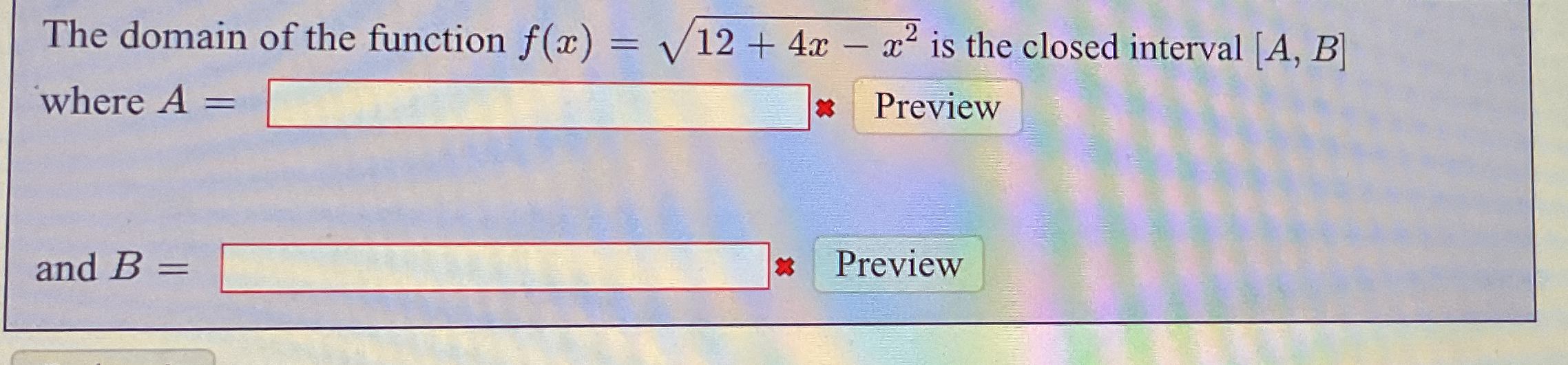 Solved The domain of the function f(x)=12+4x-x22 ﻿is the | Chegg.com