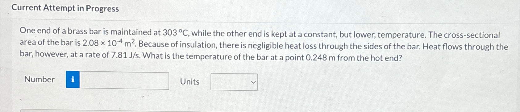 Solved Current Attempt in ProgressOne end of a brass bar is | Chegg.com