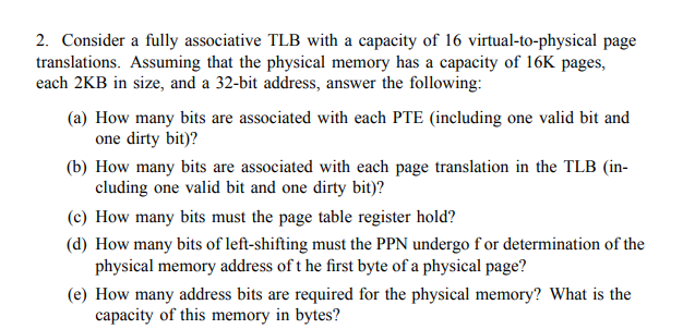 Solved 2. ﻿Consider a fully associative TLB with a capacity | Chegg.com