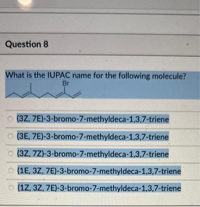 Solved What is the IUPAC name for the following molecule? | Chegg.com