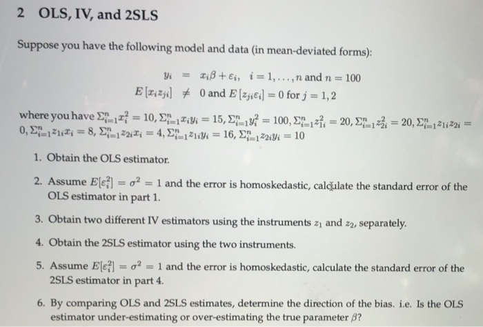 Solved 2 OLS, IV, and 2SLS Suppose you have the following | Chegg.com