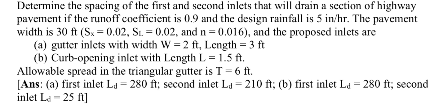 Solved Determine the spacing of the first and second inlets | Chegg.com