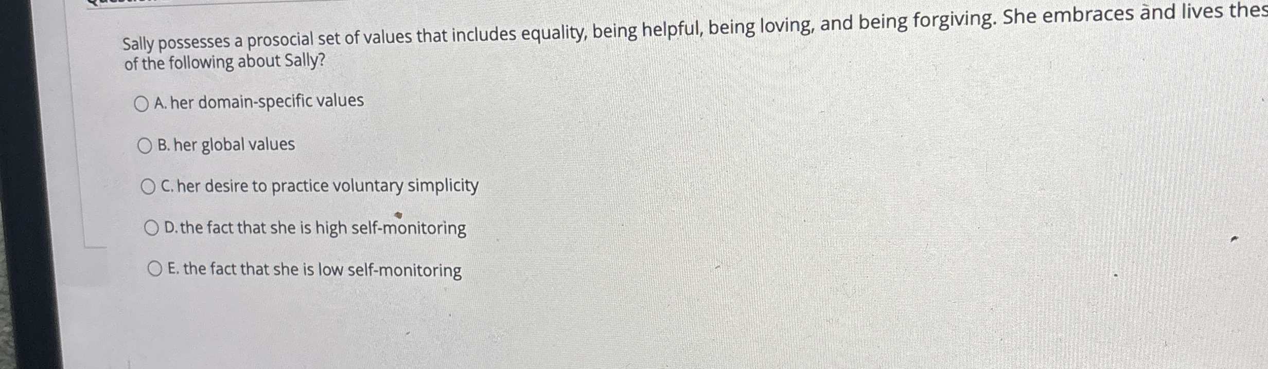 Solved Sally possesses a prosocial set of values that | Chegg.com