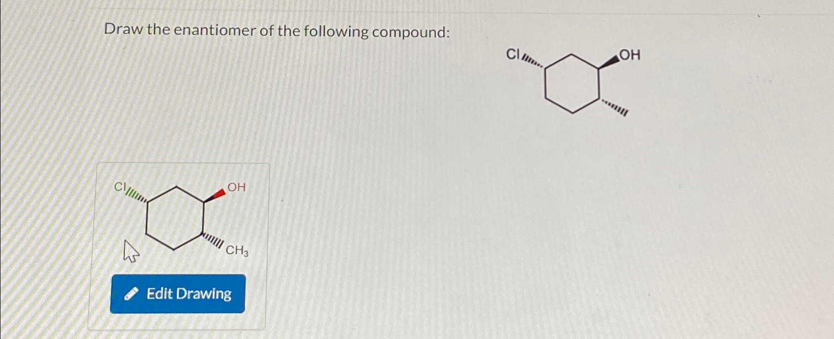 Solved Draw the enantiomer of the following compound: | Chegg.com