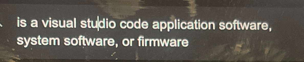 Solved is a visual studdio code application software, system | Chegg.com
