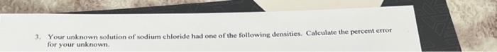 Solved 3. Your unknown solution of sodium chloride had one | Chegg.com