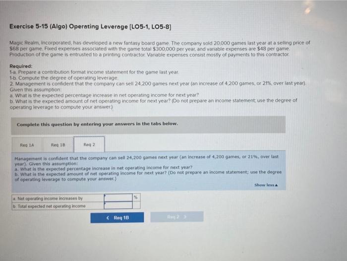 Solved Exercise 5-15 (Algo) Operating Leverage [LO5-1, | Chegg.com