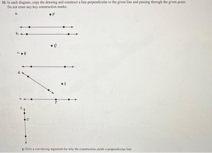 Solved 10. In each diagram, copy the drawing and construct a | Chegg.com