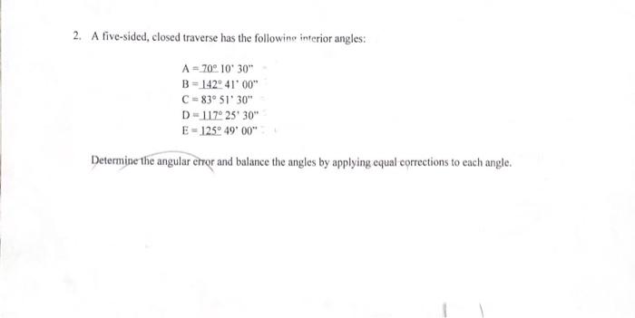 Solved 2. A five-sided, closed traverse has the followine | Chegg.com
