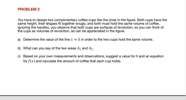 Solved You have to design two complimentary coffee cups like | Chegg.com