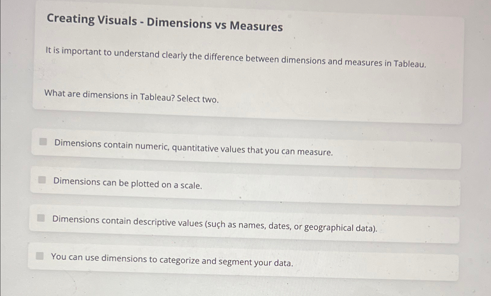 Solved Creating Visuals - ﻿Dimensions vs MeasuresIt is | Chegg.com