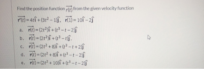 Solved Find the position function ro) from the given | Chegg.com