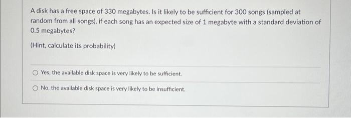 Solved A disk has a free space of 330 megabytes. Is it | Chegg.com