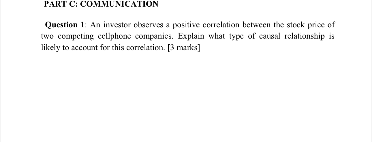 Solved PART C: COMMUNICATIONQuestion 1: An investor observes | Chegg.com