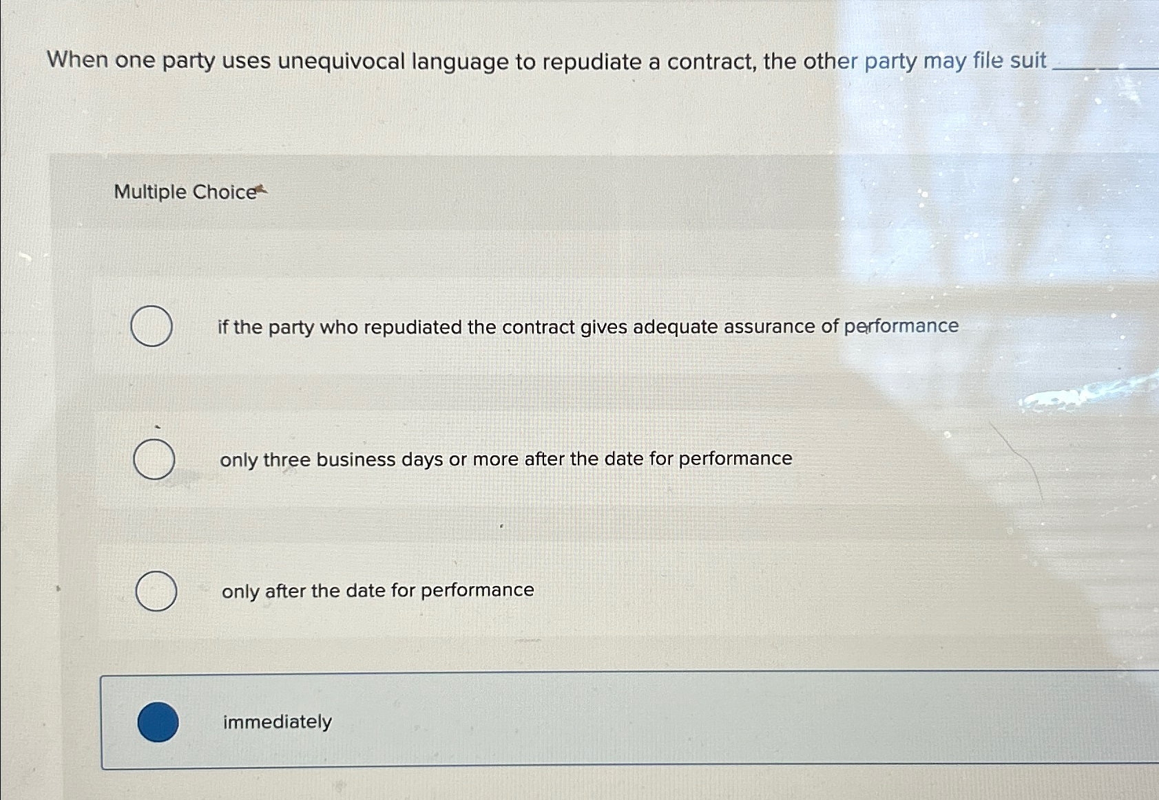 Solved When one party uses unequivocal language to repudiate | Chegg.com