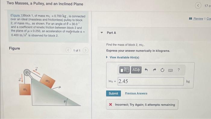 Solved Two Masses, a Pulley, and an Inclined Plane (Figure | Chegg.com