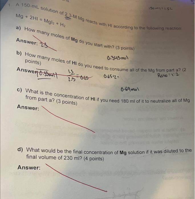 Solved 1. A 150−mL solution of ?3 Mg+2HI=Mgl2+H2=−MM reacts | Chegg.com