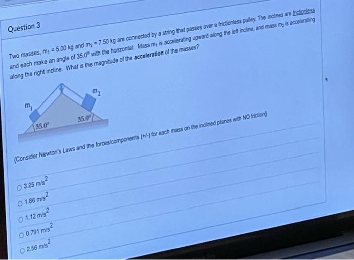 Solved Two masses, m1=5.00 kg and m2=7.50 kg are cornected | Chegg.com