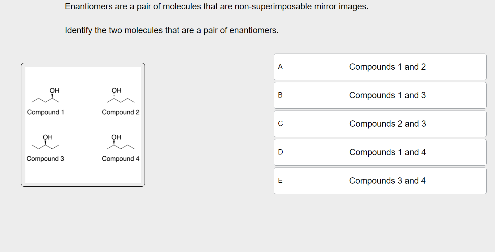Solved Enantiomers are a pair of molecules that are | Chegg.com