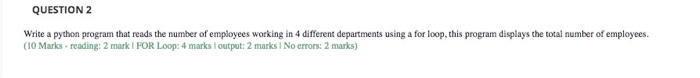 Solved QUESTION 2 Write a python program that reads the | Chegg.com