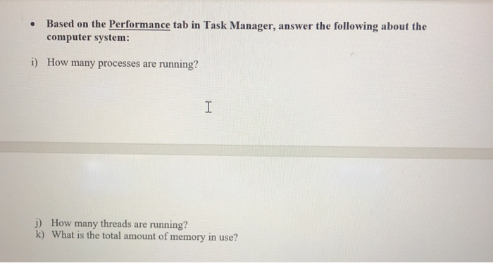 Solved • Based on the Performance tab in Task Manager, | Chegg.com