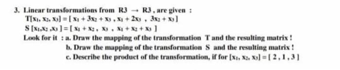Solved 3. Linear transformations from R3 - R3, are given : | Chegg.com