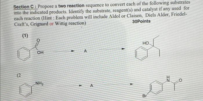 Solved Section C: Propose a two reaction sequence to convert | Chegg.com