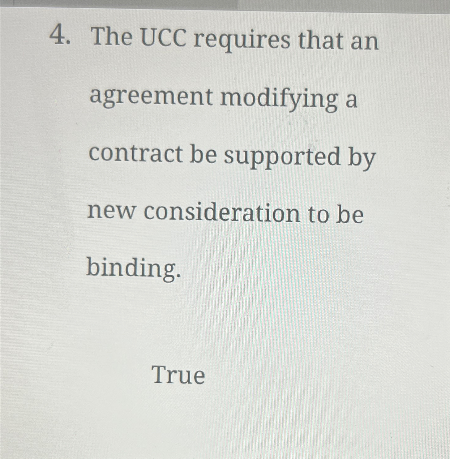 Solved The UCC requires that an agreement modifying a | Chegg.com