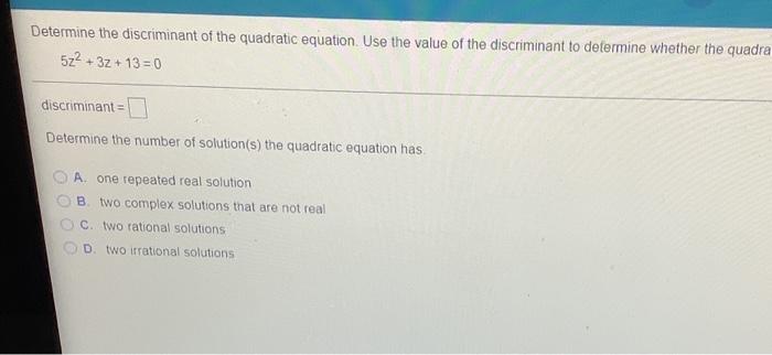 Solved Determine the discriminant of the quadratic equation. | Chegg.com