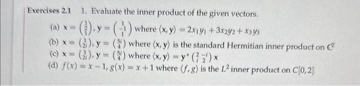 Solved Exercises 2.1 1. Evaluate the inner product of the | Chegg.com