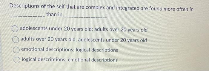 Solved Descriptions of the self that are complex and | Chegg.com