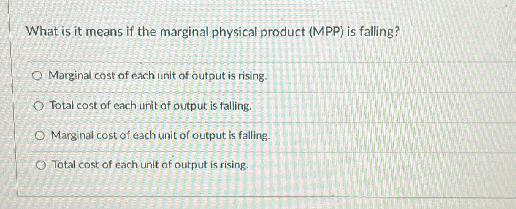 Solved What is it means if the marginal physical product | Chegg.com