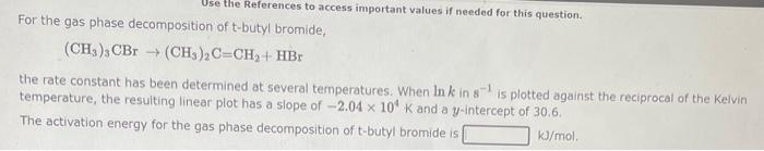 Solved (CH3)3CBr→(CH3)2C=CH2+HBr the rate constant has been | Chegg.com