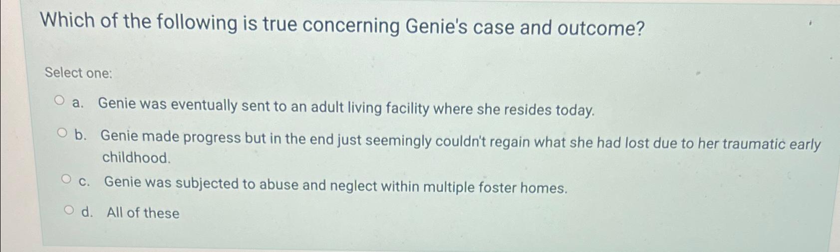 Solved Which of the following is true concerning Genie's | Chegg.com