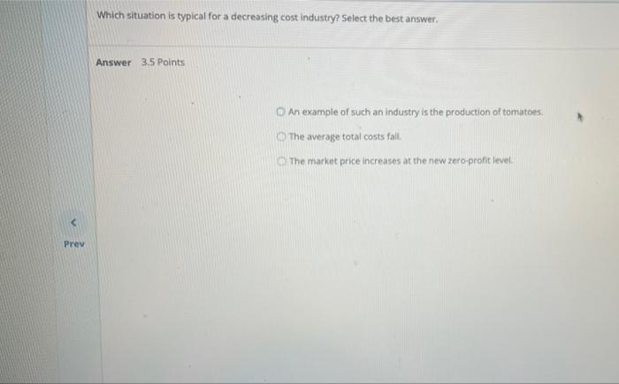 Solved Which situation is typical for a decreasing cost | Chegg.com