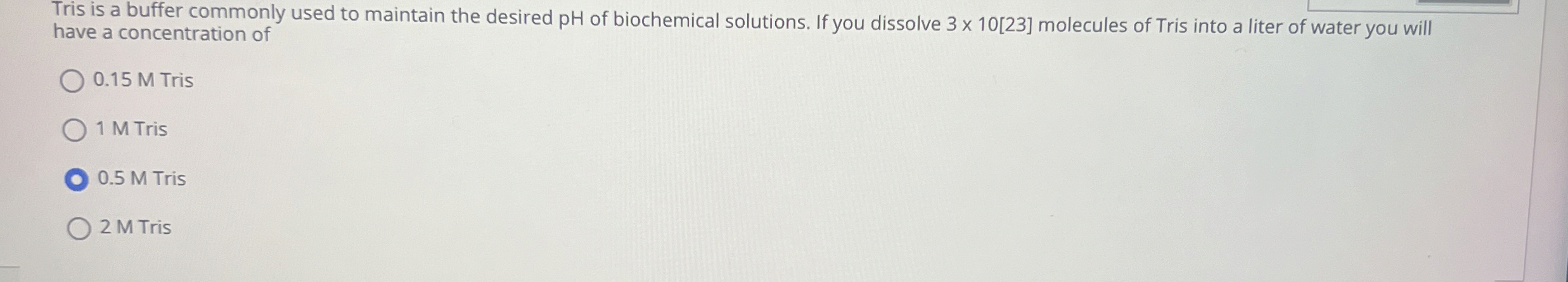 Solved Tris is a buffer commonly used to maintain the | Chegg.com