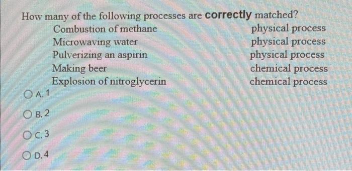 Solved How many of the following processes are correctly | Chegg.com