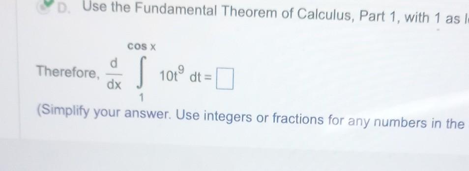 Solved D. Use the Fundamental Theorem of Calculus, Part 1, | Chegg.com