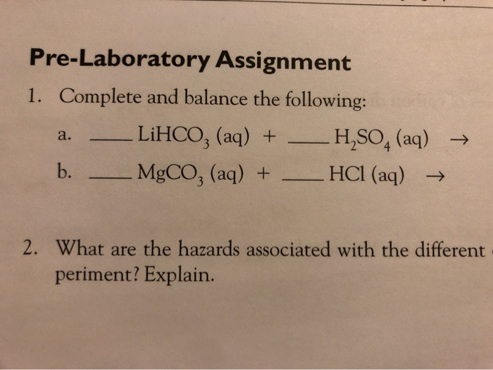 Solved Pre-Laboratory Assignment 1. Complete and balance the | Chegg.com