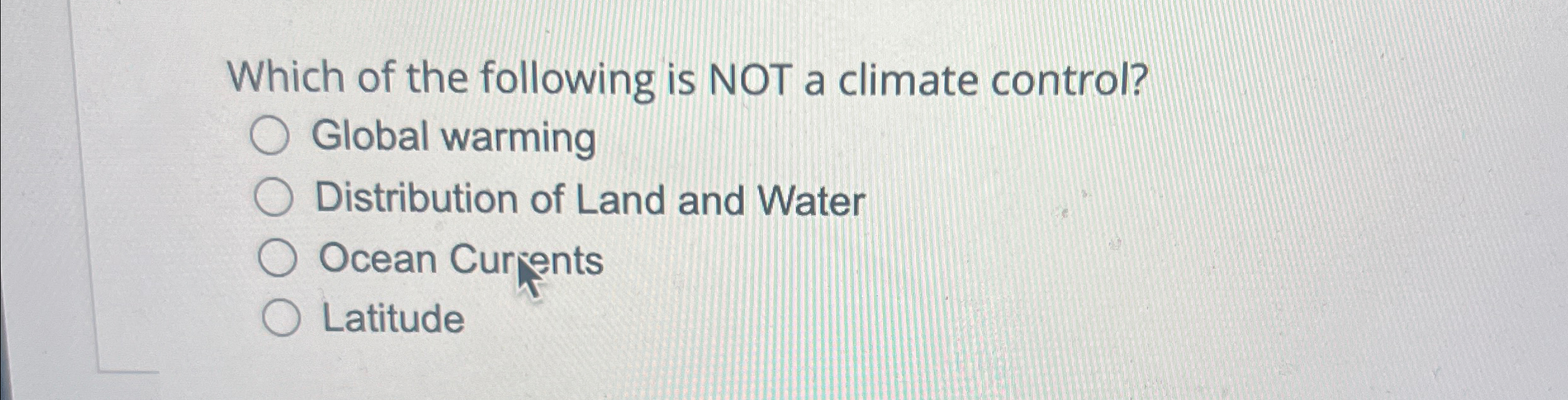 Solved Which of the following is NOT a climate control? | Chegg.com