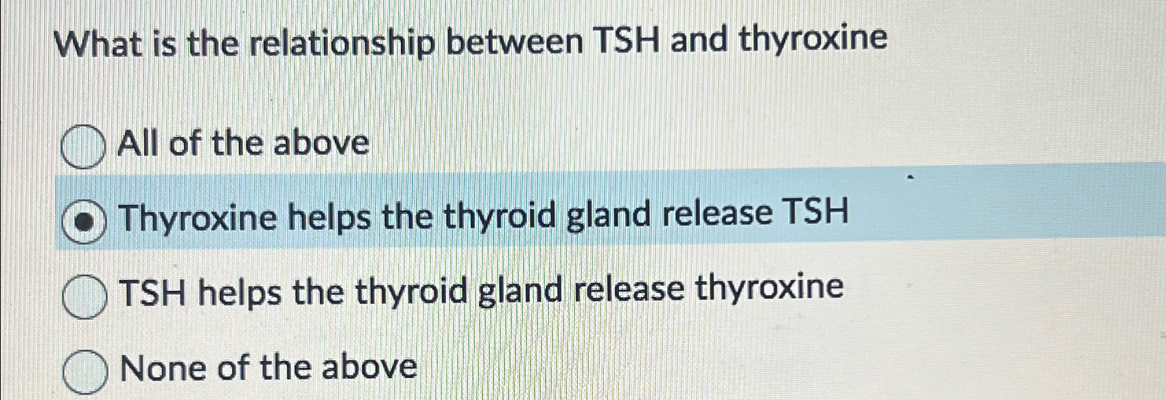 Solved What is the relationship between TSH and thyroxineAll | Chegg.com