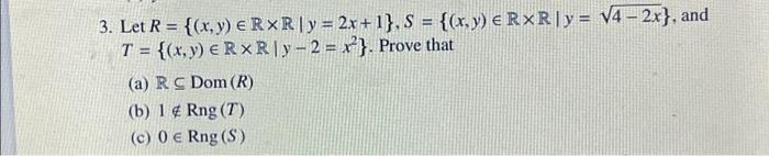 Solved 3. Let R = {(x, y) eRxR | y = 2x+1}, S = {(x,y) = RxR | Chegg.com