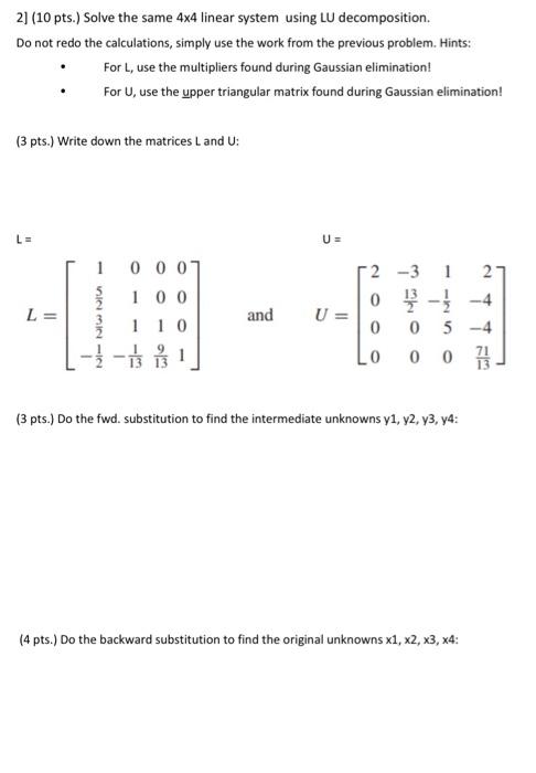 Solved 2] (10 pts.) Solve the same 4×4 linear system using | Chegg.com