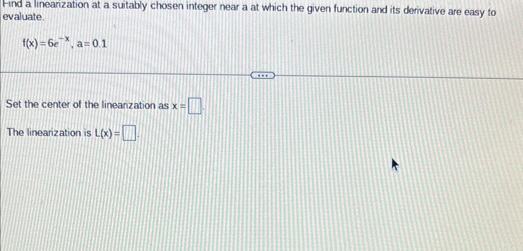 Solved Find a linearization at a suitably chosen integer | Chegg.com